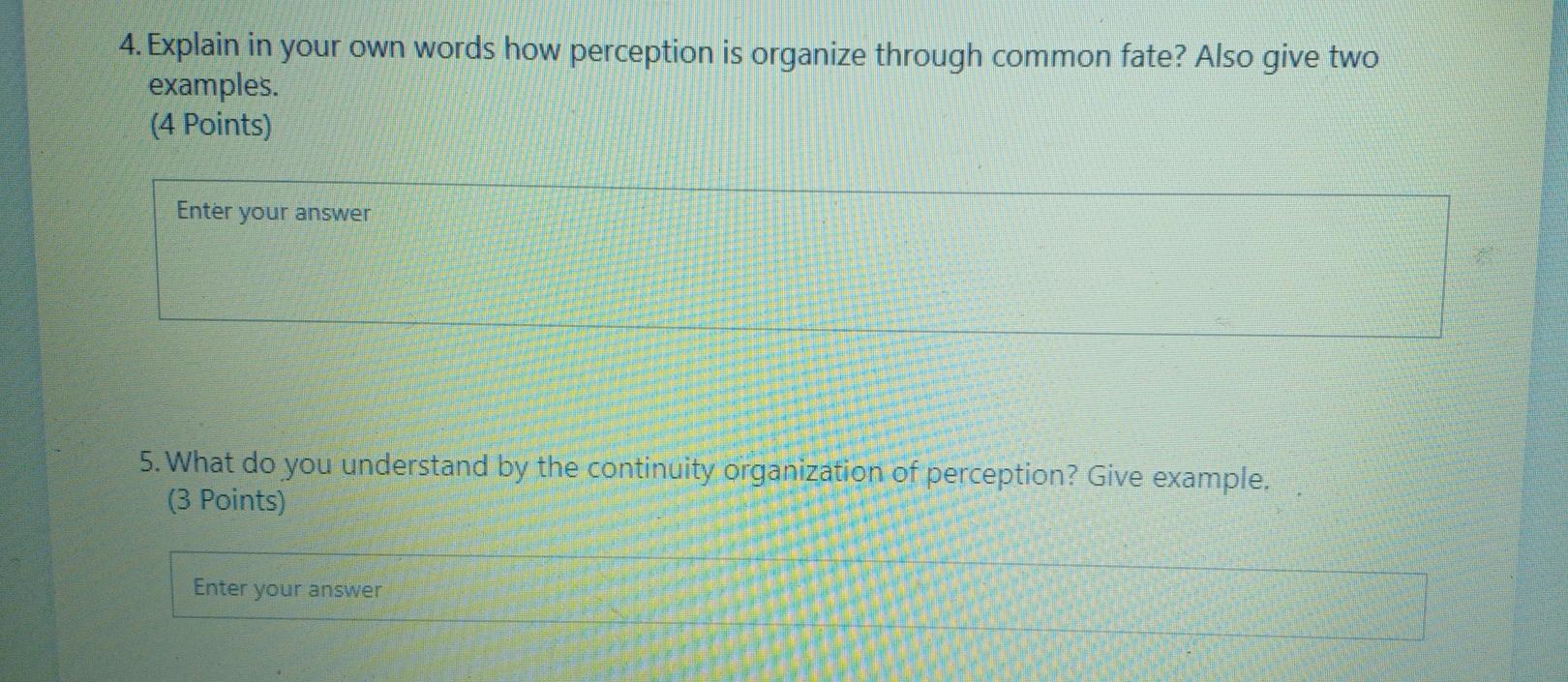 Solved 4. Explain in your own words how perception is | Chegg.com