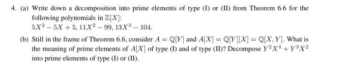Solved 4. (a) Write down a decomposition into prime elements | Chegg.com