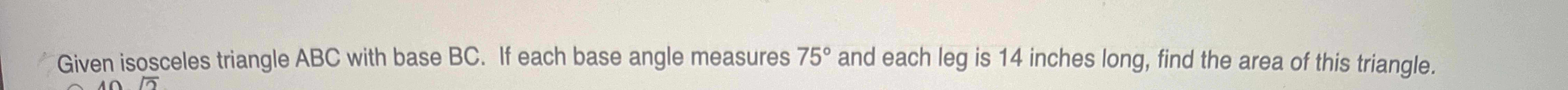 Solved Given isosceles triangle ABC with base BC. ﻿If each | Chegg.com