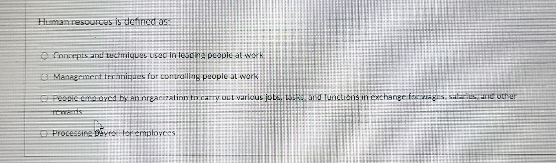 Solved Human resources is defined as:Concepts and techniques | Chegg.com