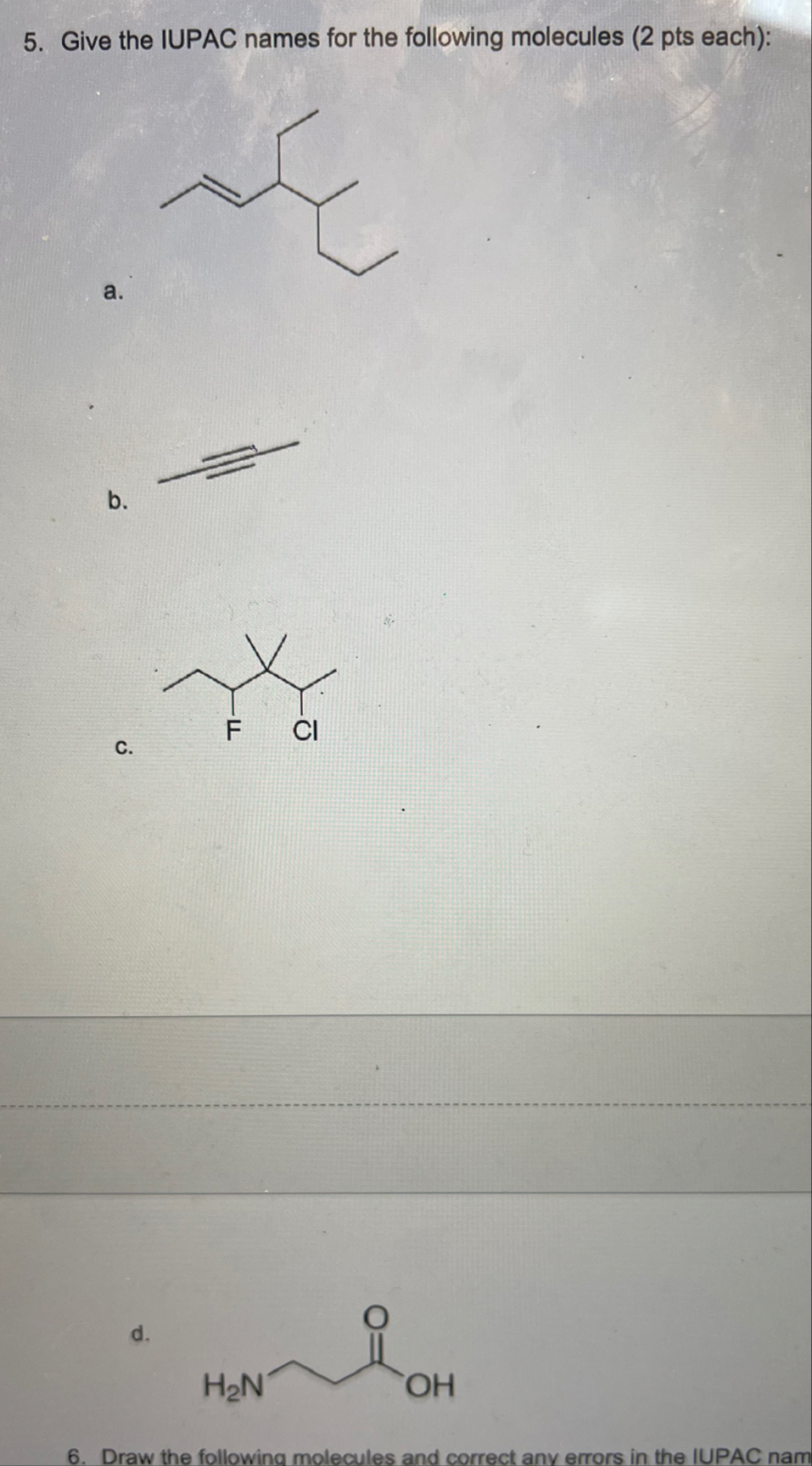 Solved Give the IUPAC names for the following molecules (2 | Chegg.com