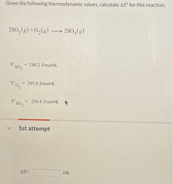 Solved Given the following thermodynamic values, calculate | Chegg.com