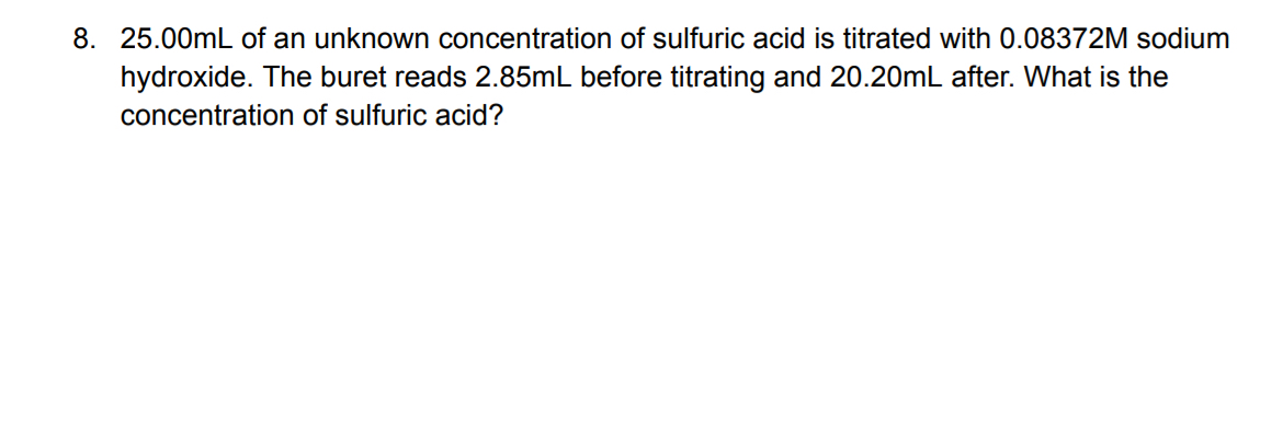 Solved 25.00mL ﻿of an unknown concentration of sulfuric acid | Chegg.com