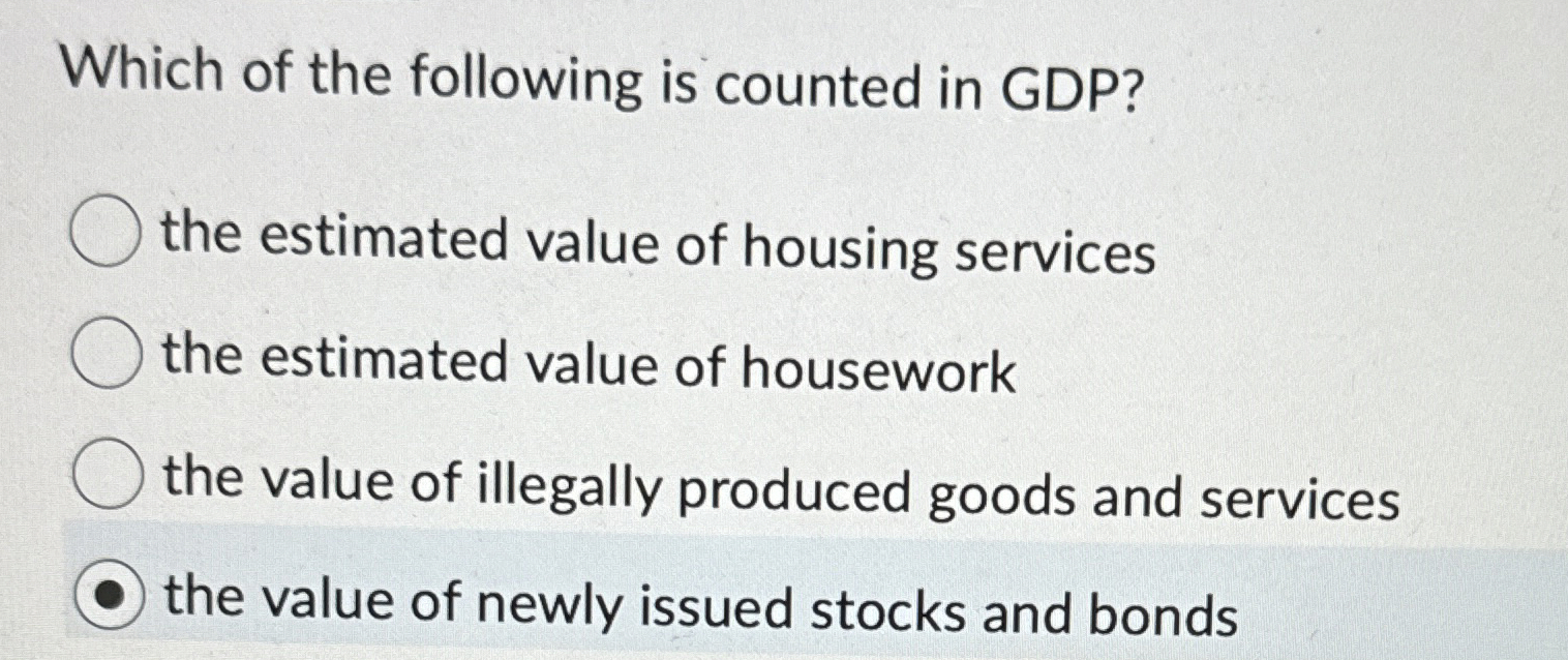 Solved Which of the following is counted in GDP?the | Chegg.com