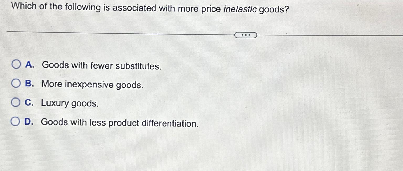 Solved Which of the following is associated with more price | Chegg.com