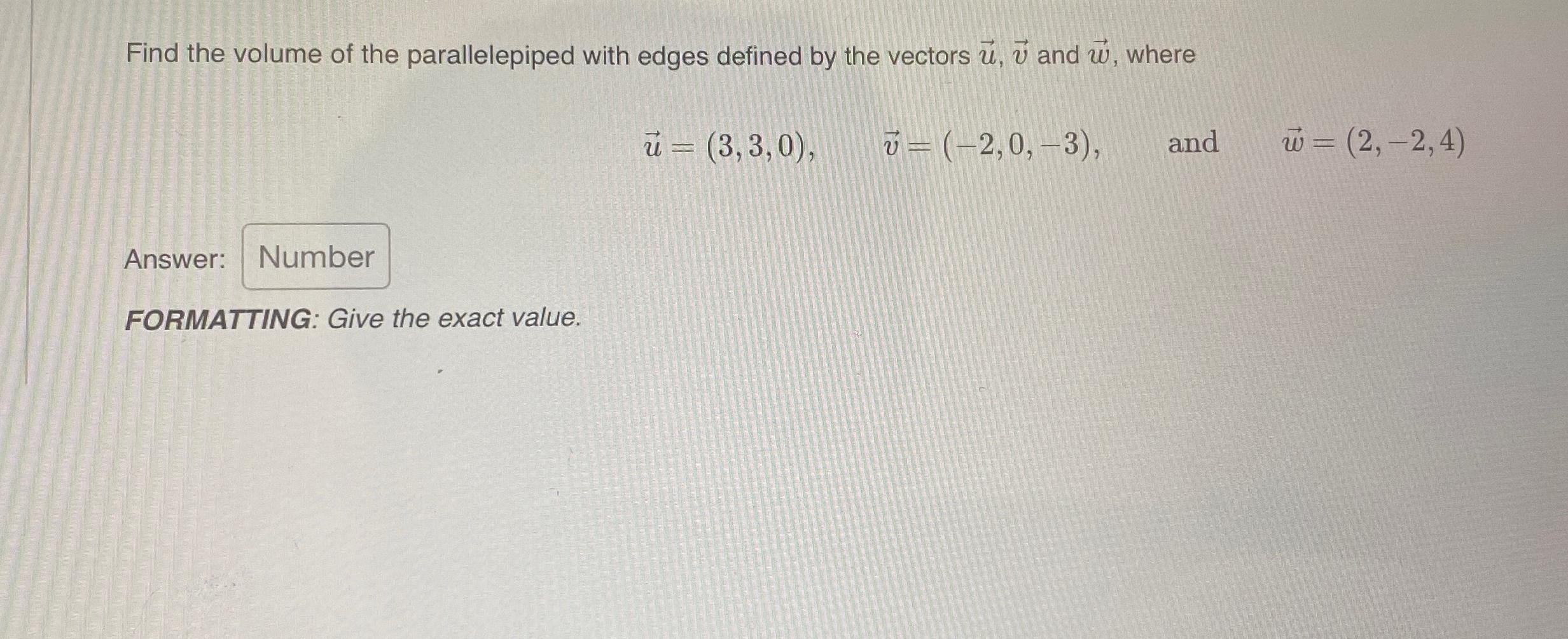 Solved Find the volume of the parallelepiped with edges | Chegg.com