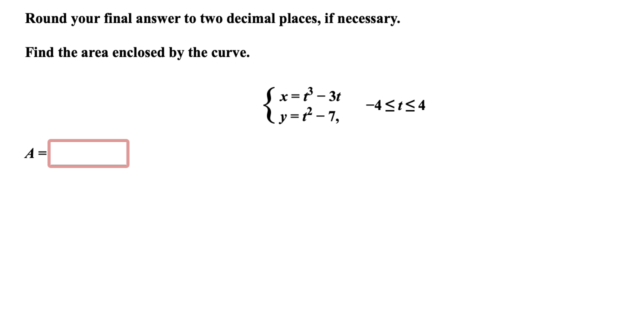 Solved Round your final answer to two decimal places, if | Chegg.com