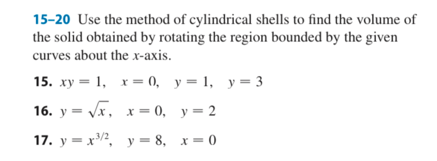 Solved 15-20 ﻿Use the method of cylindrical shells to find | Chegg.com