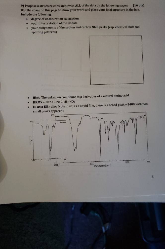 Solved 9) Propose a structure consistent with ALL of the | Chegg.com