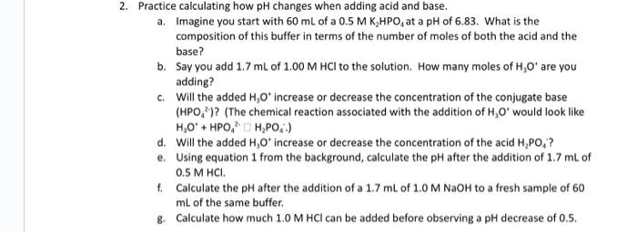 Solved 2. Practice calculating how pH changes when adding | Chegg.com