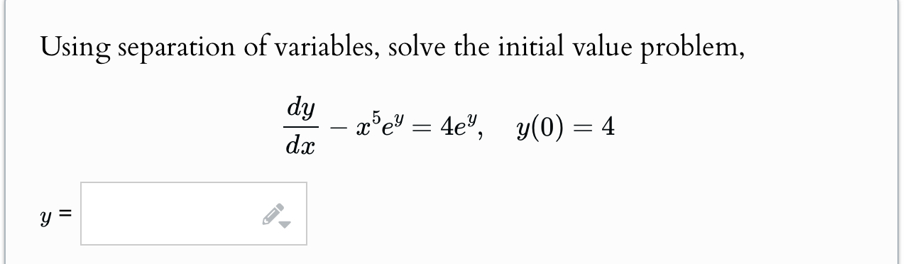 Solved Using separation of variables, solve the initial | Chegg.com