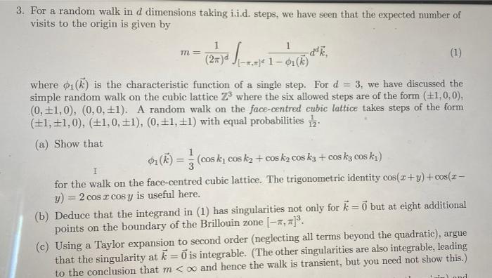 Solved a 3. For a random walk in d dimensions taking i.i.d. | Chegg.com
