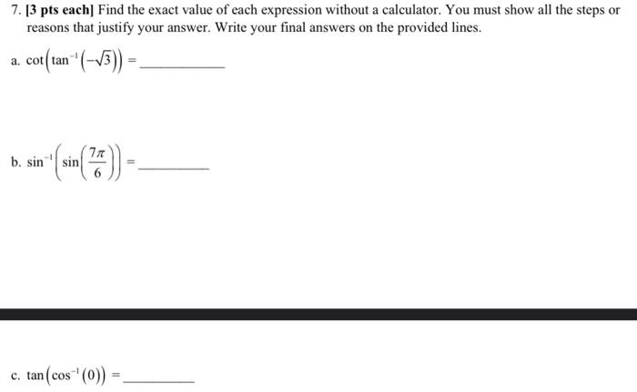 Solved 7. [3 pts each] Find the exact value of each | Chegg.com
