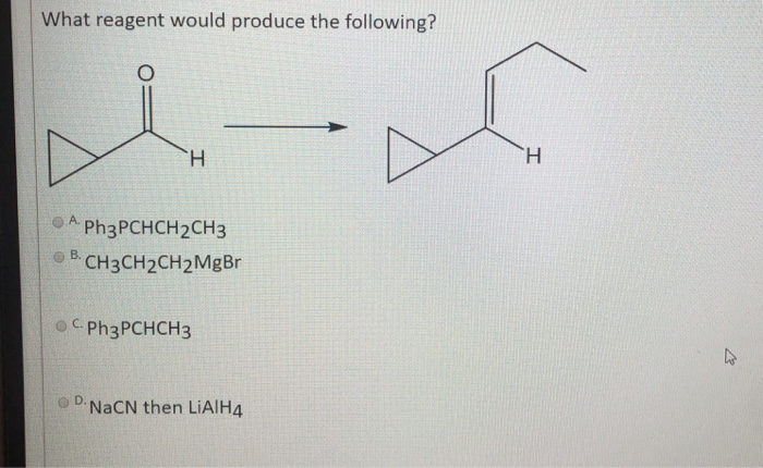 Solved What reagent would produce the following? A | Chegg.com