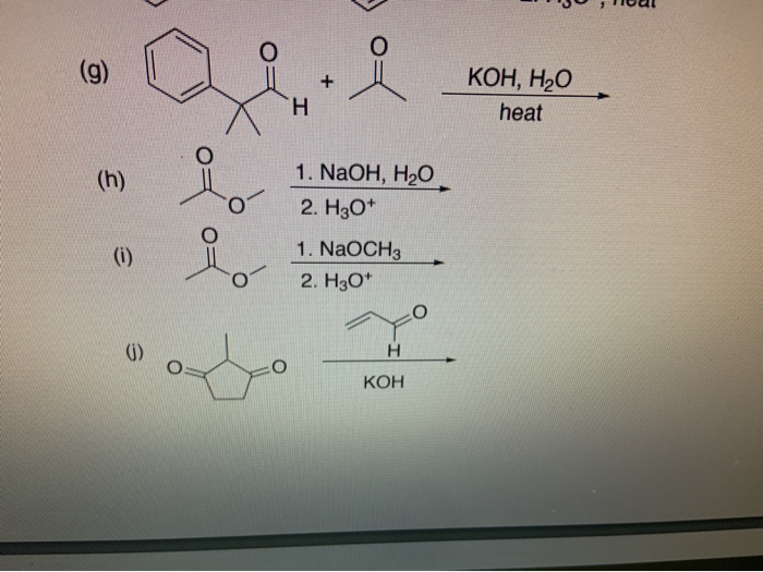 Solved HU e Qers KOH, H2O heat (h) i 1. NaOH, H20 1. NaOH, | Chegg.com