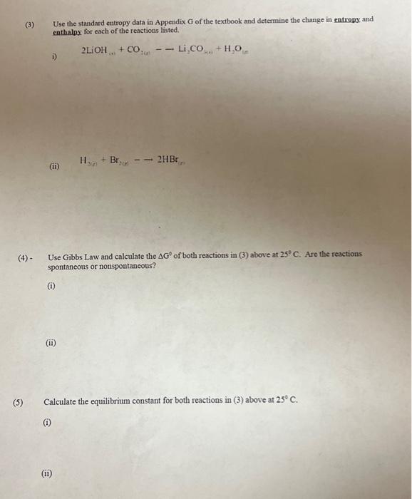 (3) Use the standard entropy data in Appendix G of | Chegg.com