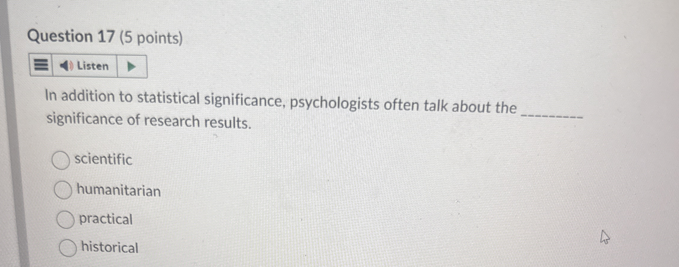 High Quality SOLUTION Question 17 (5 ﻿points)ListenIn addition to | Chegg.com
