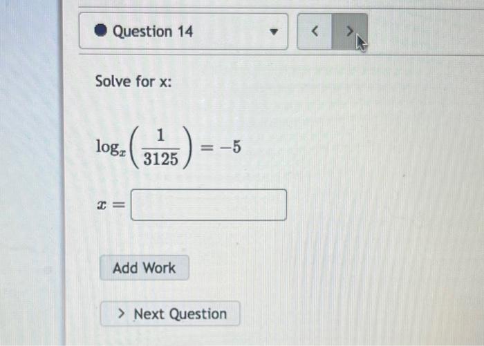 Solved Solve for x : logx(31251)=−5 | Chegg.com