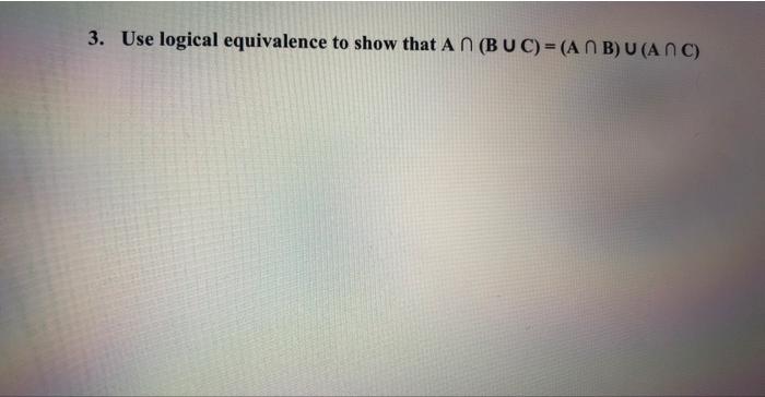 Solved 3. Use logical equivalence to show that | Chegg.com