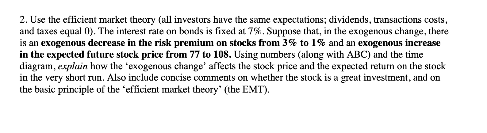 Solved Use the efficient market theory (all investors have | Chegg.com