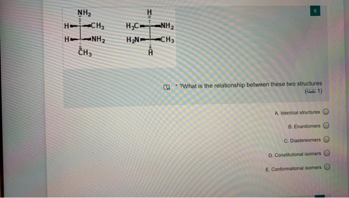 Solved NH2 H CH3 -NH2 H2C- H2N H -NH2 -СН3 CH3 DM . ? What | Chegg.com
