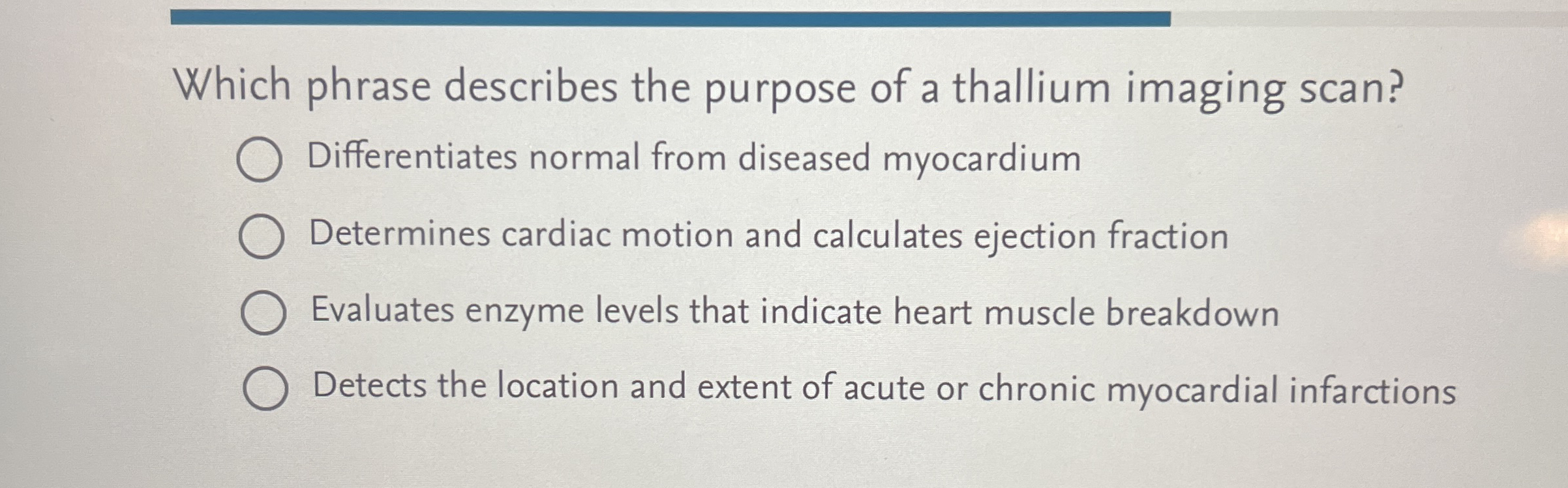 Which phrase describes the purpose of a thallium | Chegg.com