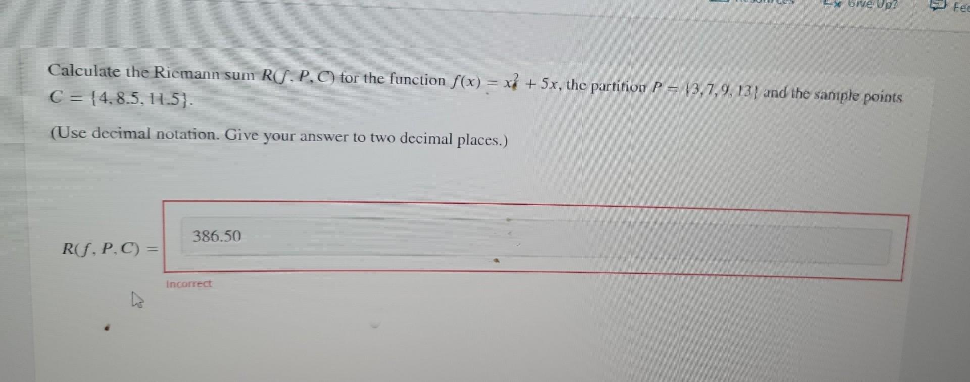 Solved Calculate the Riemann sum R(f,P,C) for the function | Chegg.com