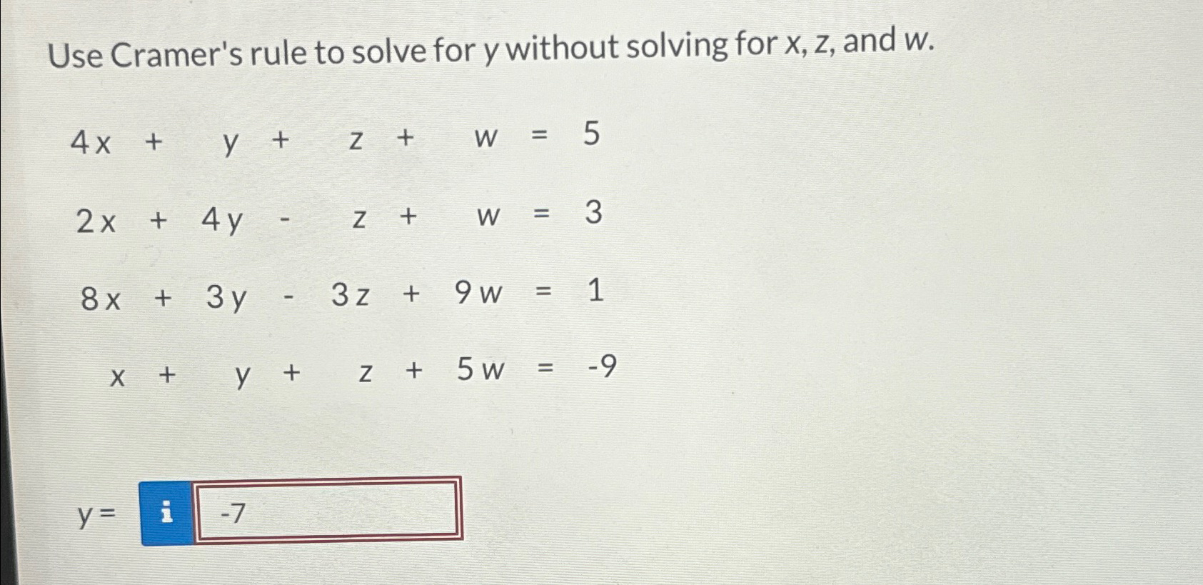 Solved Use Cramer's rule to solve for y ﻿without solving for | Chegg.com