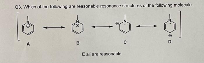 Solved Q3. Which of the following are reasonable resonance | Chegg.com
