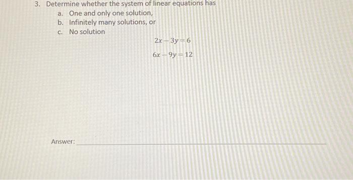 Solved 3. Determine whether the system of linear equations | Chegg.com