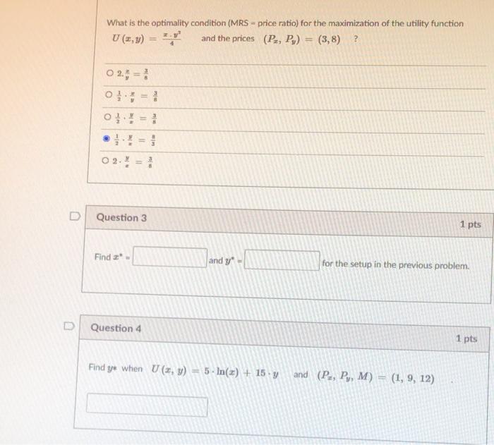 Solved What is the optimality condition (MRS - price ratio) | Chegg.com