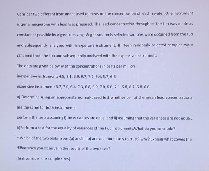 Solved Consider two different instrument used to measure the | Chegg.com