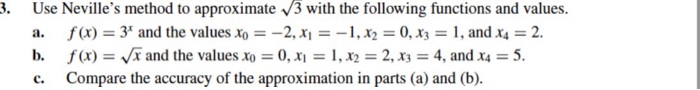 Solved 3. Use Neville's method to approximate 3 with the | Chegg.com