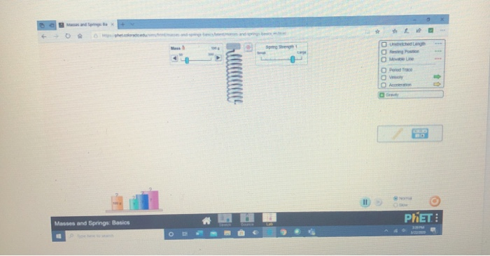 EXPERIMENT-3 3-22-2020 HOOKE'S LAW - USING PHET OB... | Chegg.com
