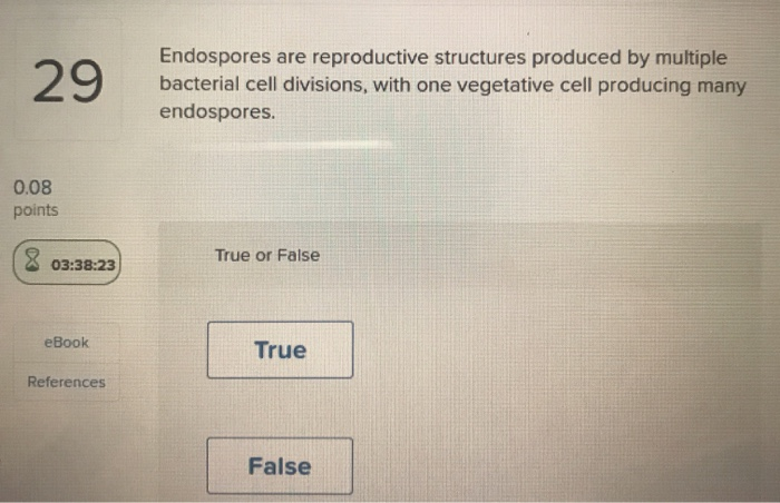 Solved 29 Endospores are reproductive structures produced by | Chegg.com