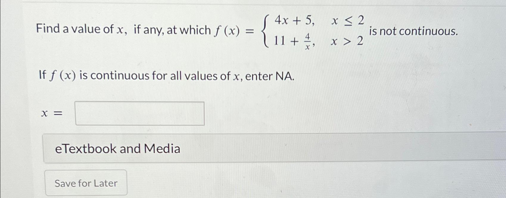 Solved Find a value of x, ﻿if any, at which | Chegg.com