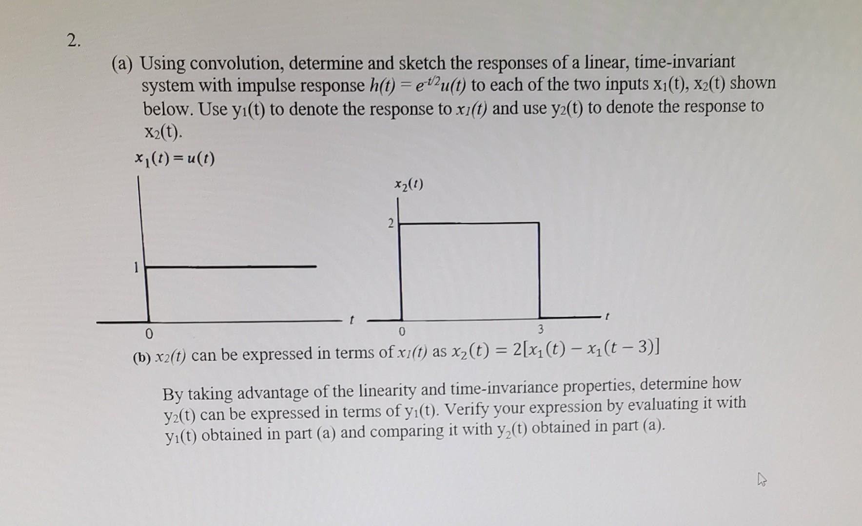 Solved A Using Convolution Determine And Sketch The
