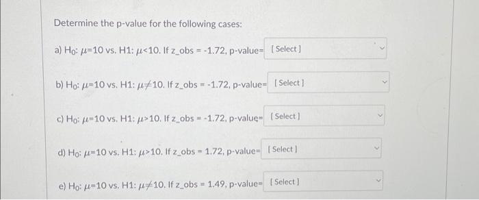 Solved Determine the p-value for the following cases: a) Ho: | Chegg.com