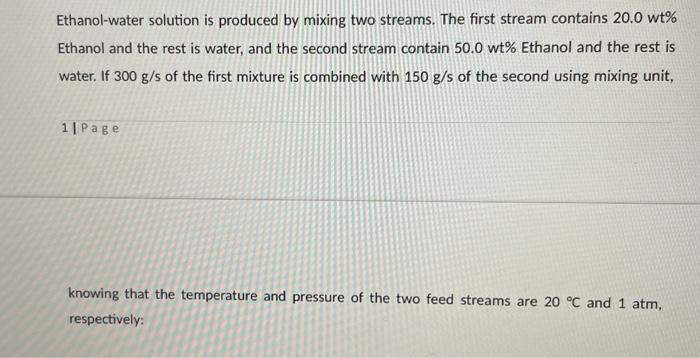Solved Ethanol-water solution is produced by mixing two | Chegg.com