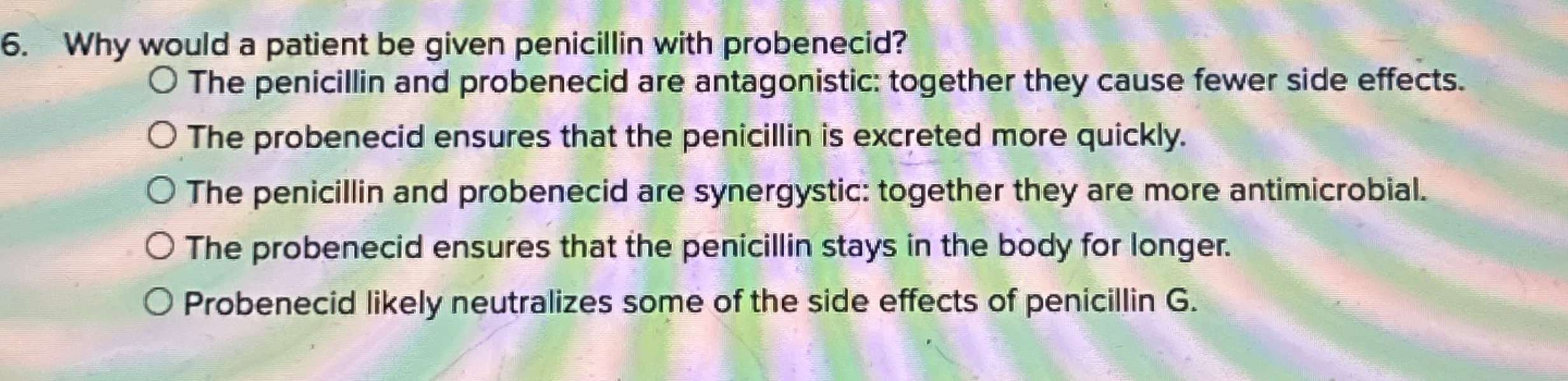 Solved Why would a patient be given penicillin with | Chegg.com