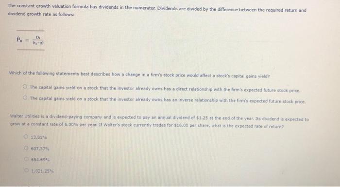 Solved The constant growth valuation formula has dividends | Chegg.com