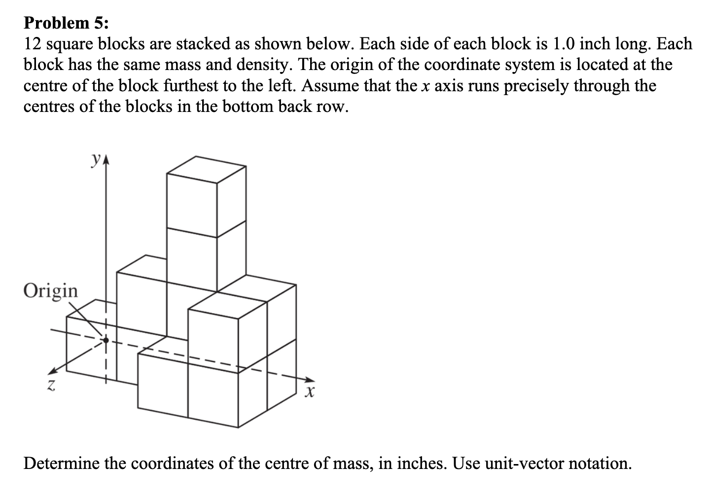 Solved Problem 5:12 ﻿square blocks are stacked as shown | Chegg.com