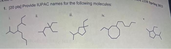 Solved 1. [20 pts] Provide IUPAC names for the following | Chegg.com