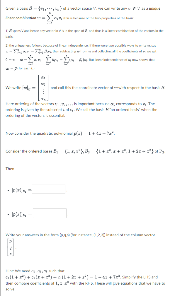 Solved Given a basis B={v1,cdots,vn} ﻿of a vector space V, | Chegg.com