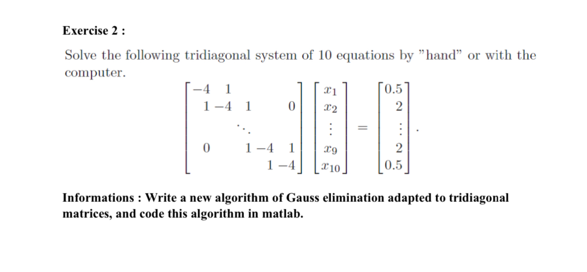 Solved Exercise 2:Solve the following tridiagonal system of | Chegg.com