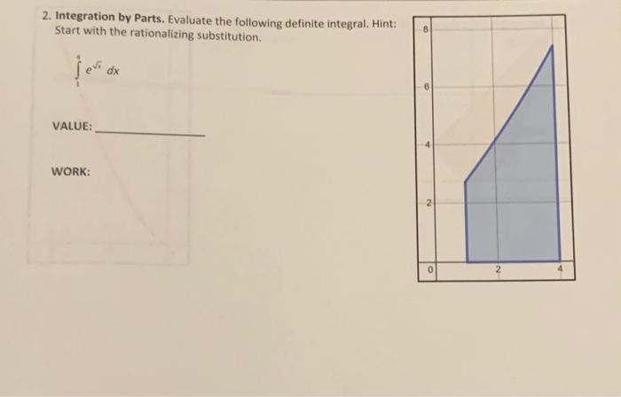 Solved 2. integration by parts.Evaluate the following, | Chegg.com