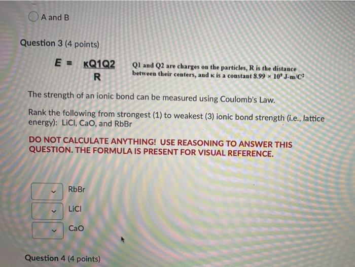 Solved A and B Question 3 (4 points) E = KQ1Q2 QI and Q2 are | Chegg.com