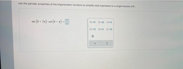 Solved Use the periodic properties of the trigonometric | Chegg.com