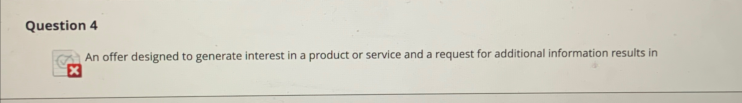 Solved Question 4An offer designed to generate interest in a | Chegg.com