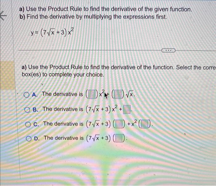 Solved a) Use the Product Rule to find the derivative of the | Chegg.com